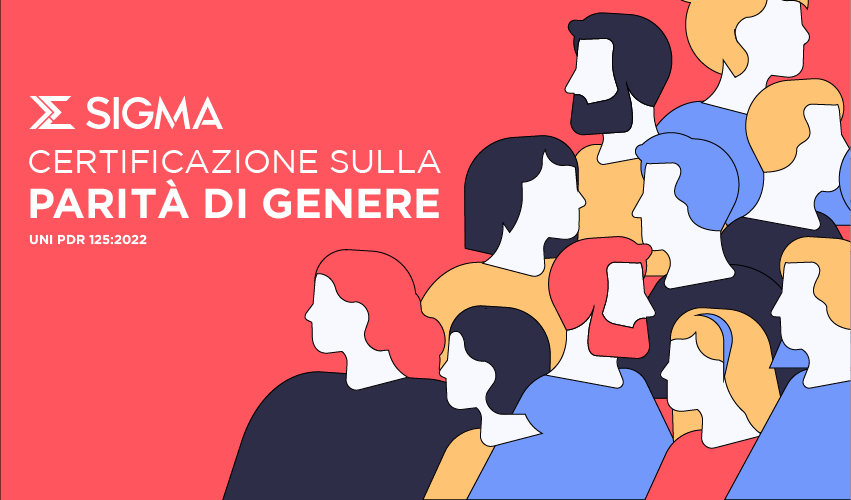 Sigma obtained the UNI PdR 125:2022 Gender Equality Certification